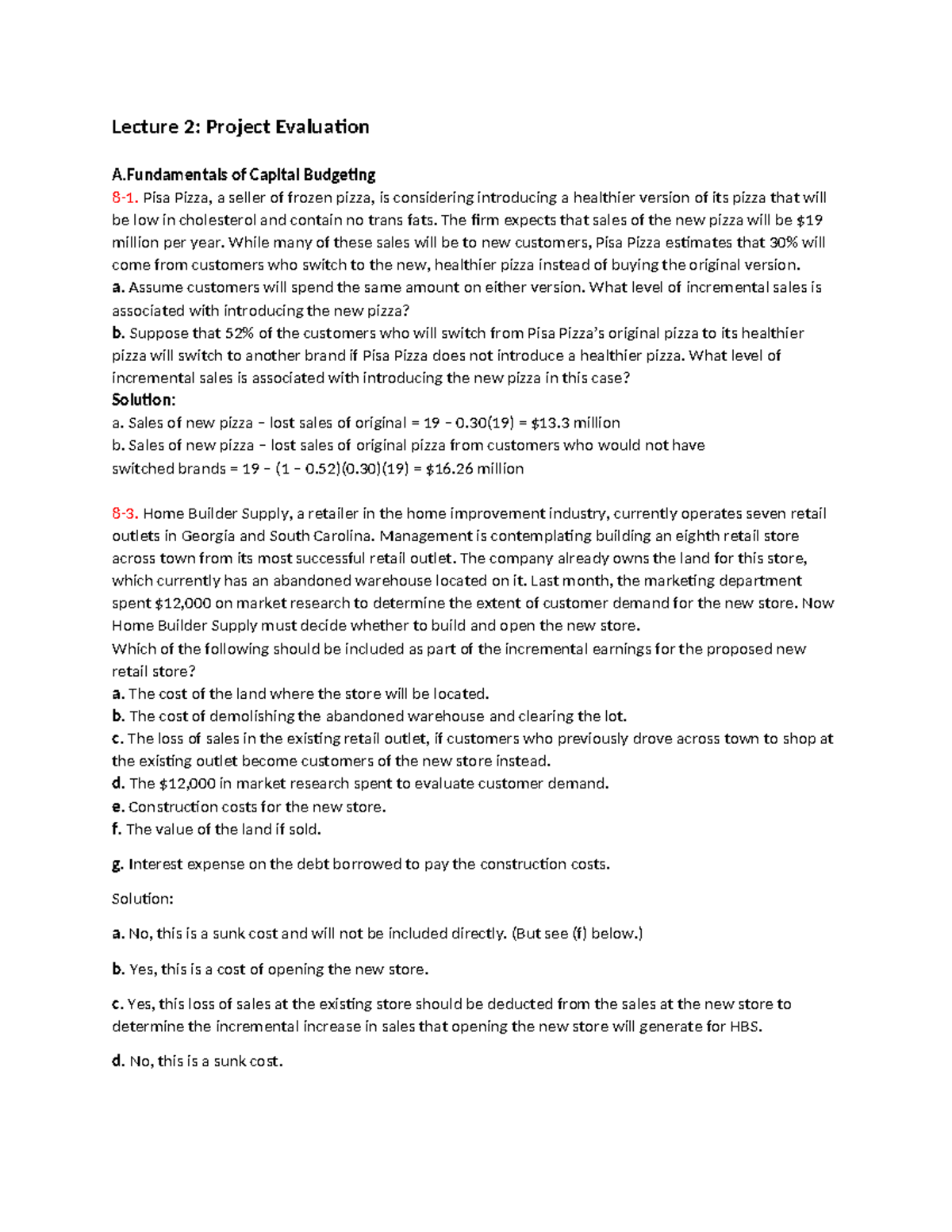 Tutorial 2 - NOTE - Lecture 2: Project Evaluation A of Capital Budgeting 8-1. Pisa Pizza, a ...