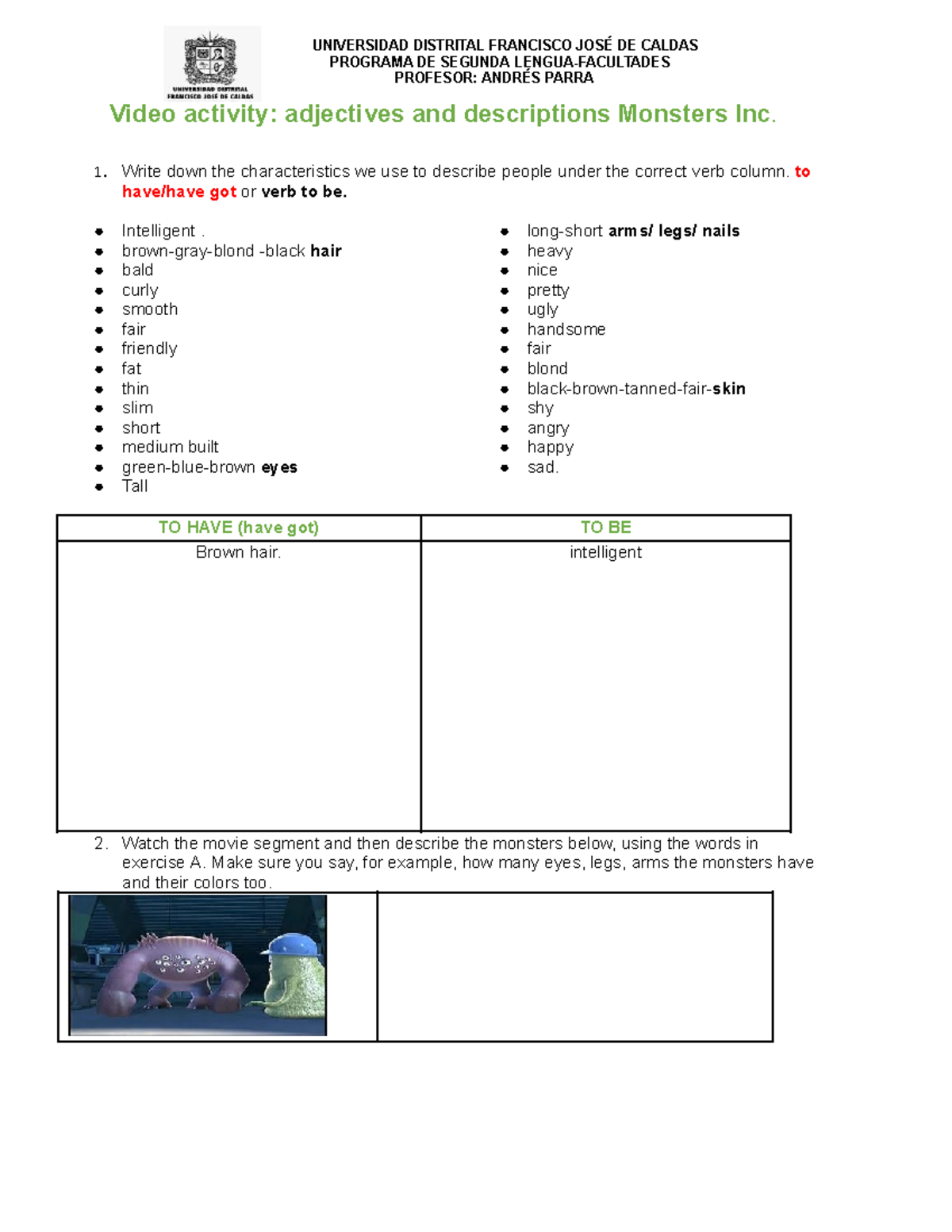 7.3 Video Activity: Describing Monsters in Monsters, Inc. - Studocu