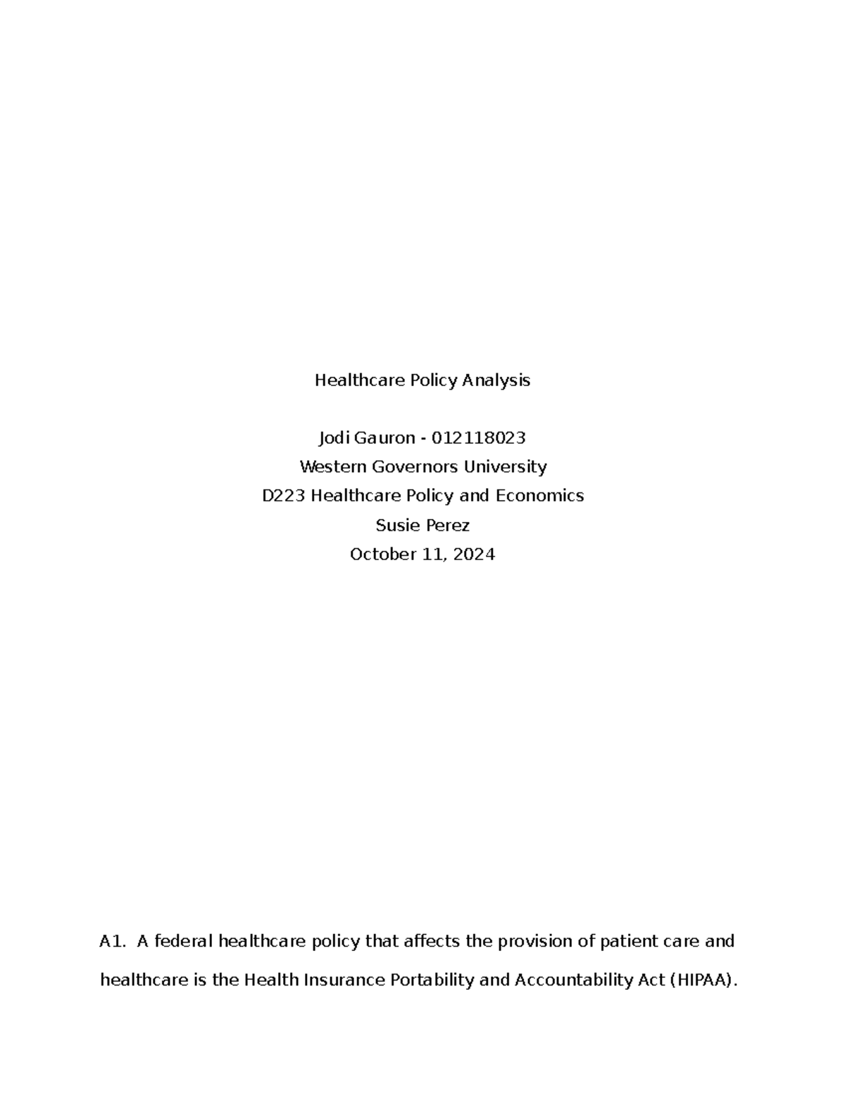 D223 Task 2 - Analysis of Key Healthcare Policies and Impacts - Studocu