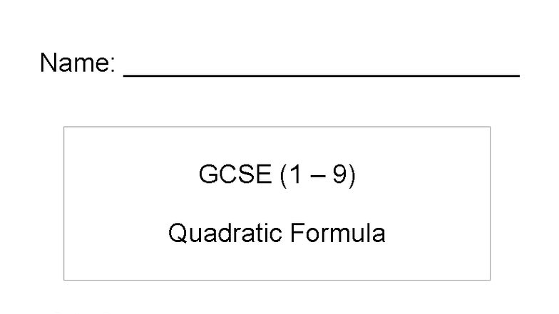 GCSE (1 9) Quadratic Formula Practice Questions Paper - Studocu