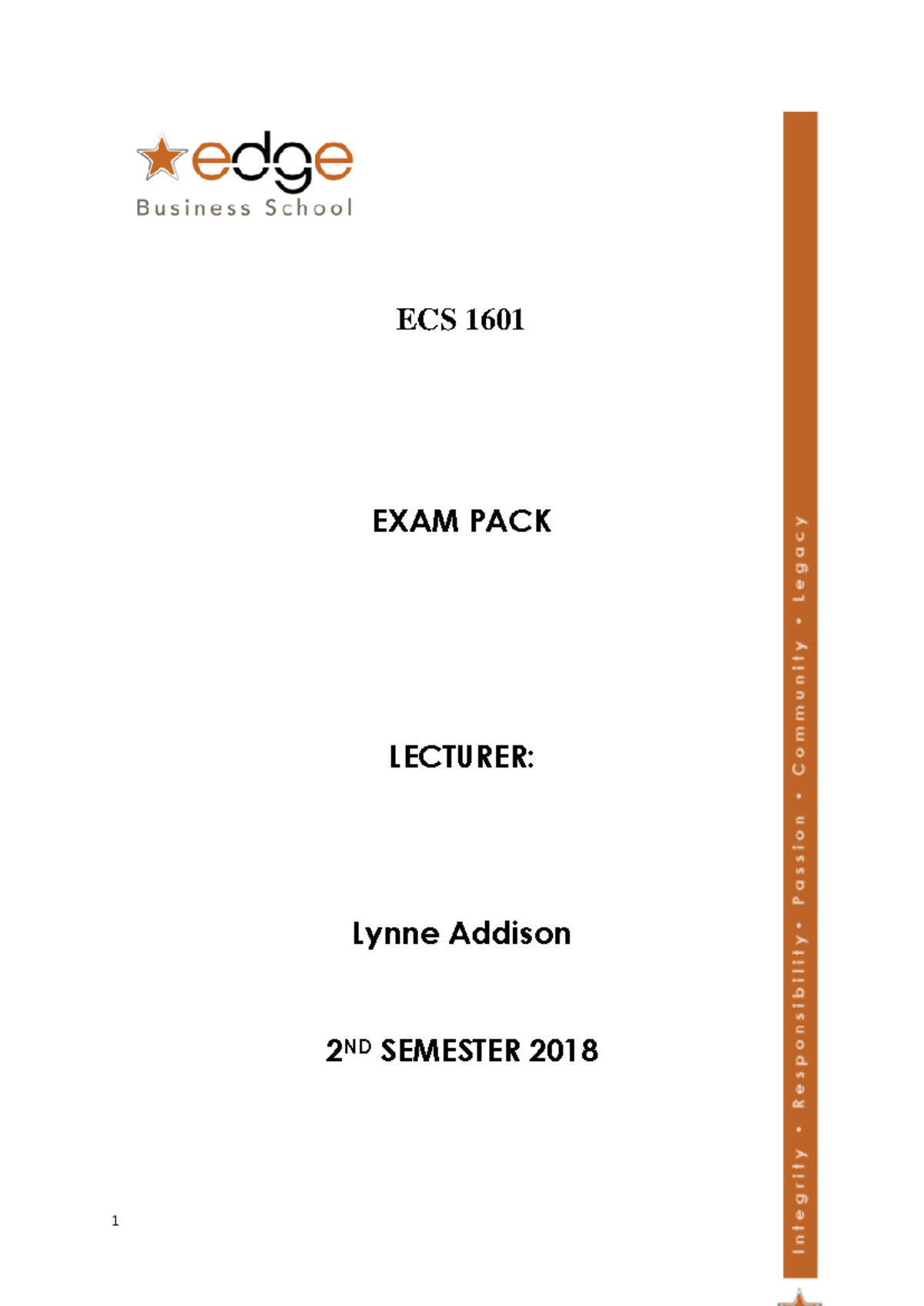 ECS1601 EXAM PACK 2018 2nd semester - ECS 1601 EXAM PACK LECTURER: Lynne Addison 2 ND SEMESTER ...
