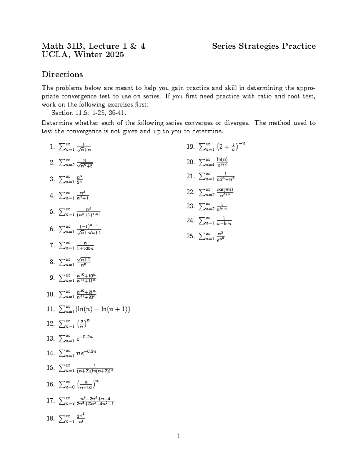 Series Strategies Practice Problems - Math 31B, Lecture 1 & 4 Series Strategies Practice UCLA ...