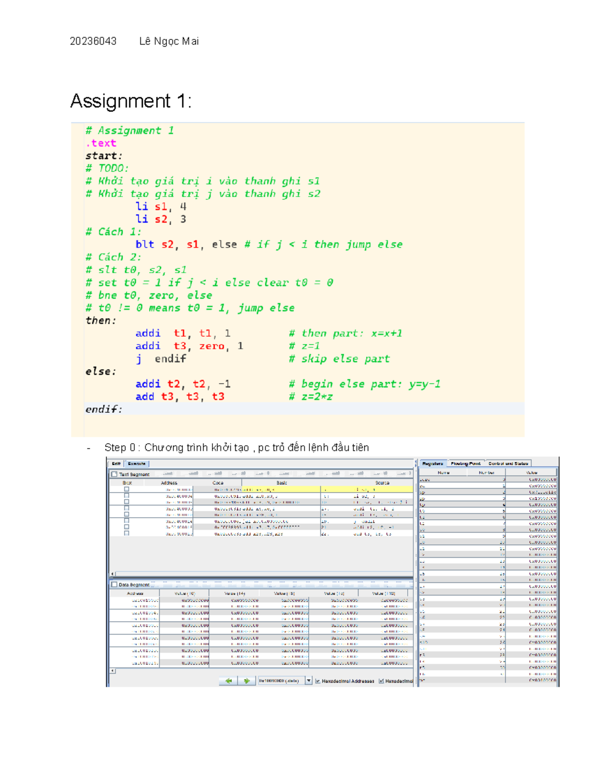 Ex3 - assembler code deconstruction - Assignment 1: Step 0 : Chương trình khởi tạo , pc trỏ đến ...