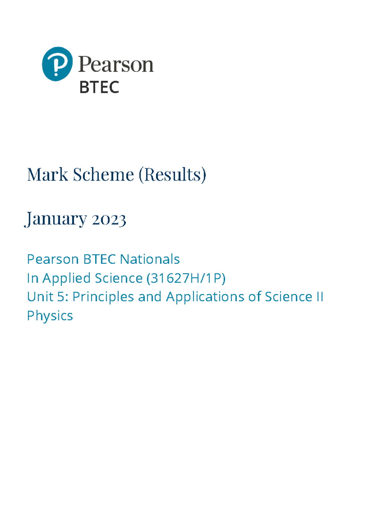 BTEC Mark Scheme 2301: Applied Science Unit 5 Physics Jan 2023 - Studocu