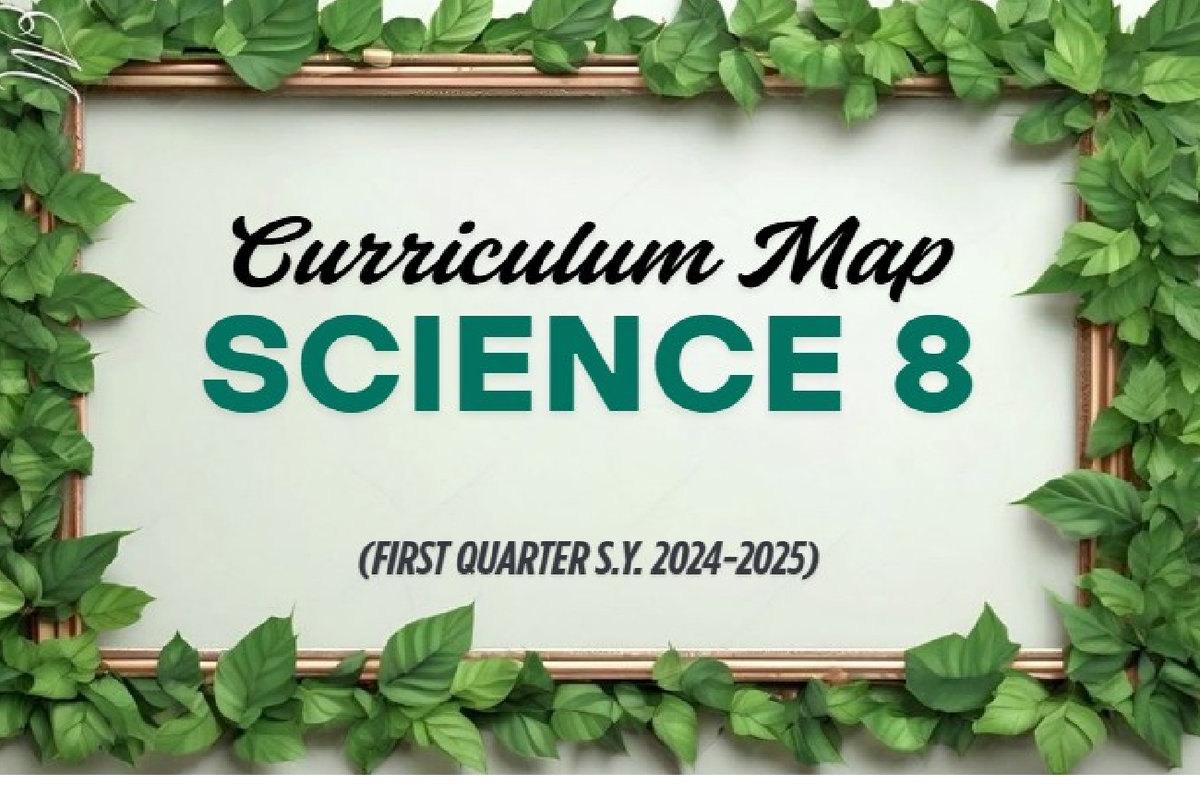 1st Quarter Science-08 Curriculum Map 2024-2025 Overview - Studocu