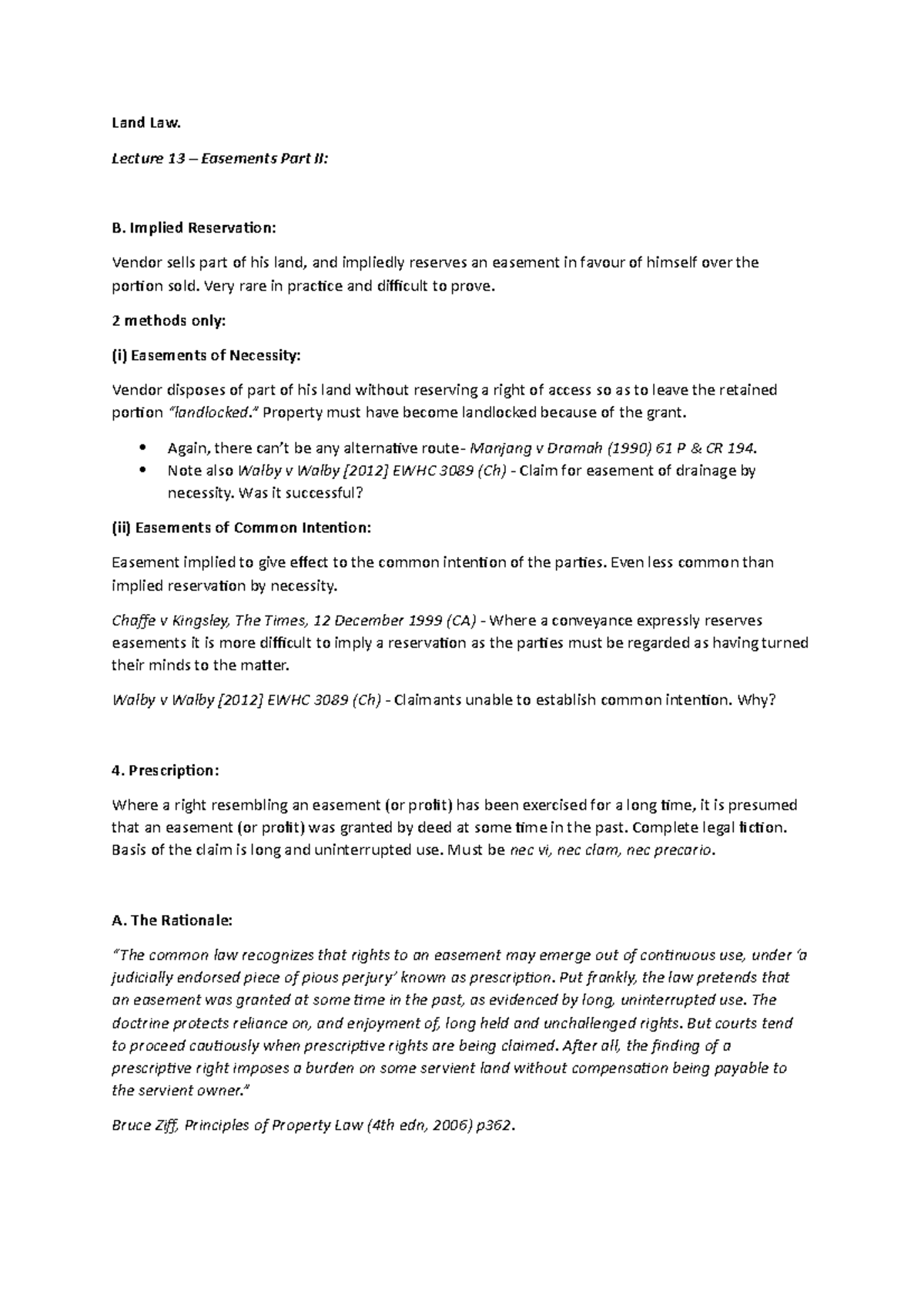 Land Law - Easements Part II - Land Law. Lecture 13 – Easements Part II: B. Implied Reservation ...