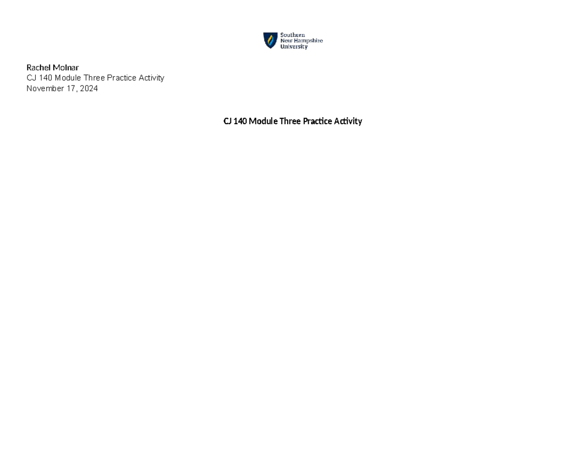 CJ 140 Module 3 Practice Activity: Importance of Incident Reports - Studocu