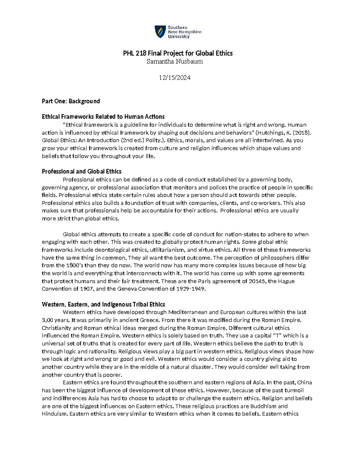 PHL 218 Project Template DONE - PHL 218 Final Project for Global Ethics Samantha Nusbaum 12/15 ...
