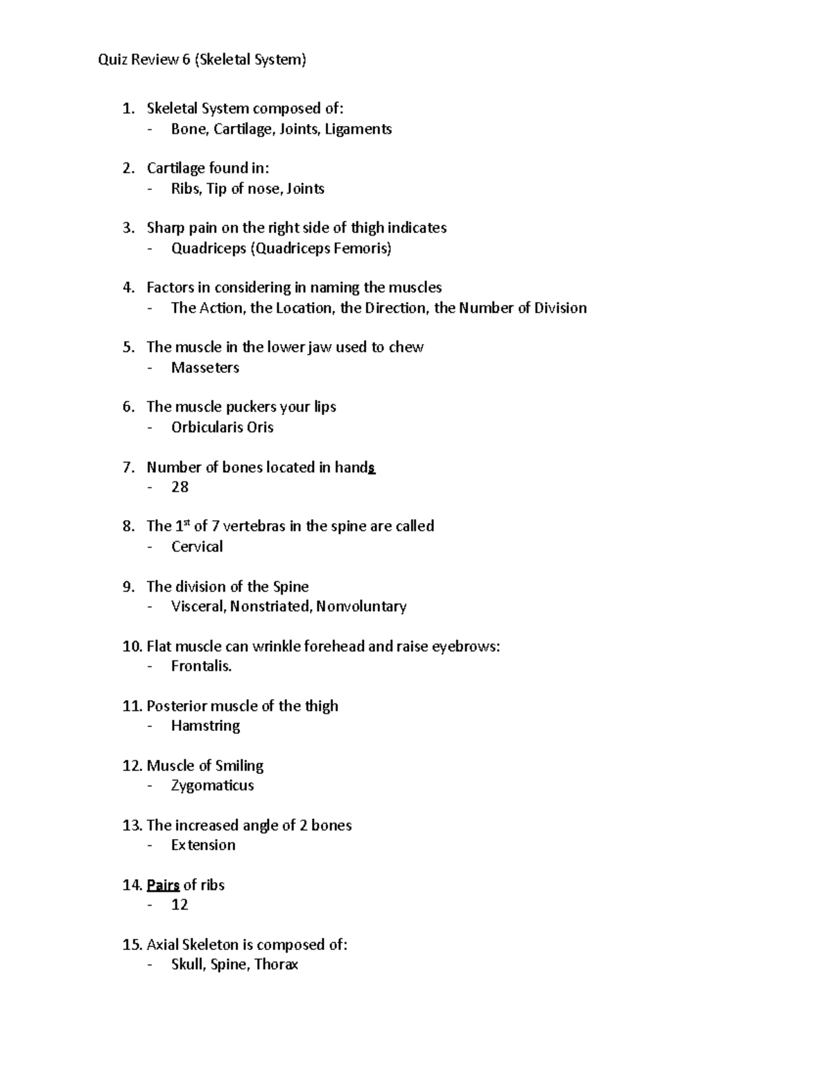 Quiz 6 Review - Skeletal Muscular System - Skeletal System composed of ...