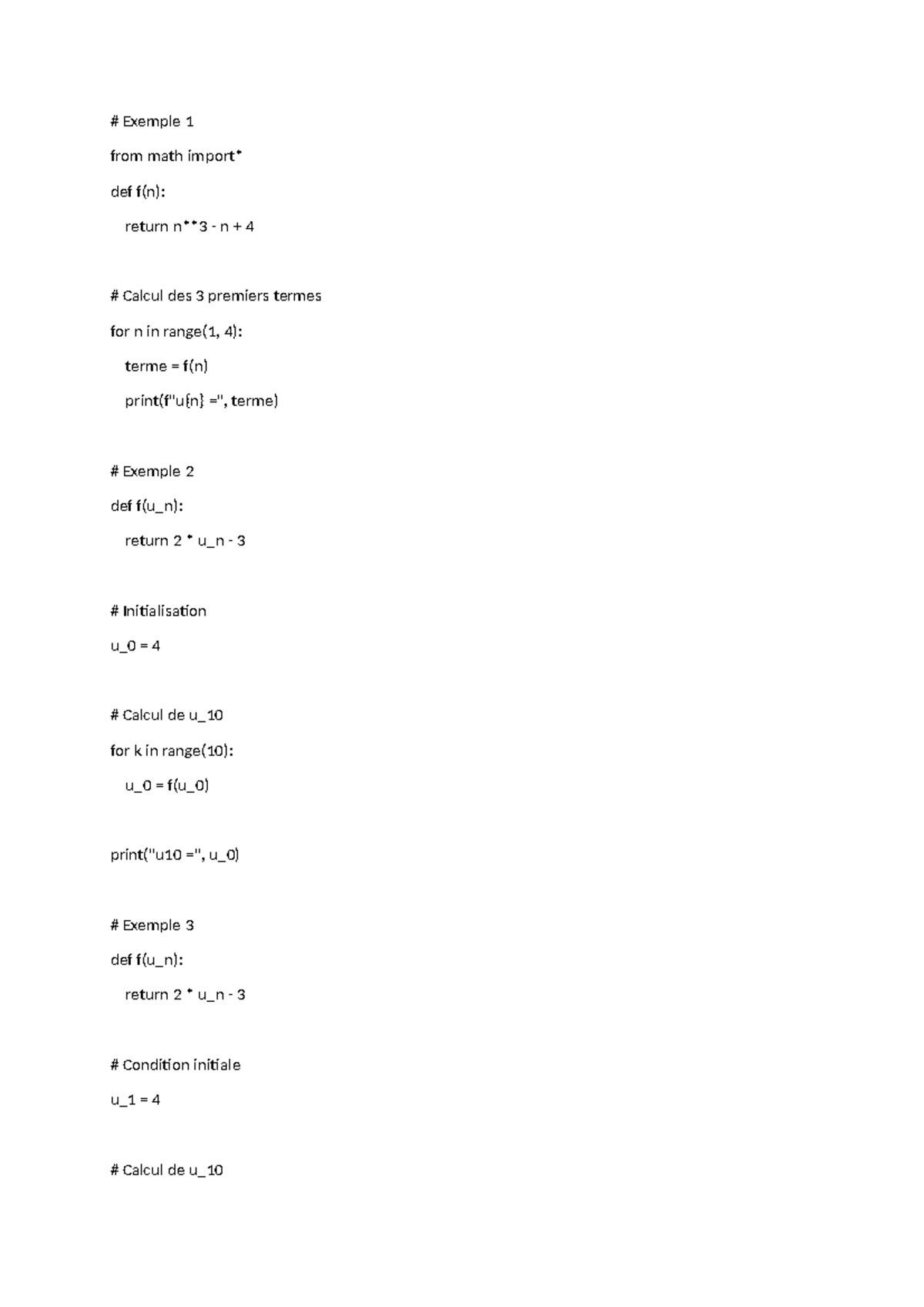 Fiche algo - Exemple 1 from math import* def f(n): return n**3 - n + 4 ...