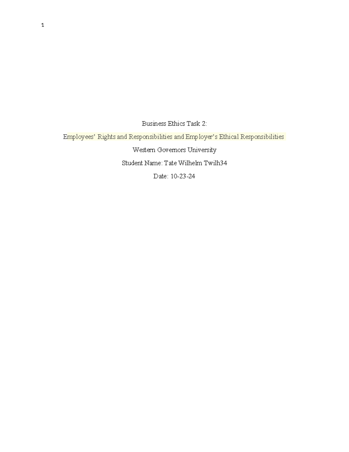 C717 Task 2 attempt 1 - Task 2 - 1 Business Ethics Task 2: Employees ...
