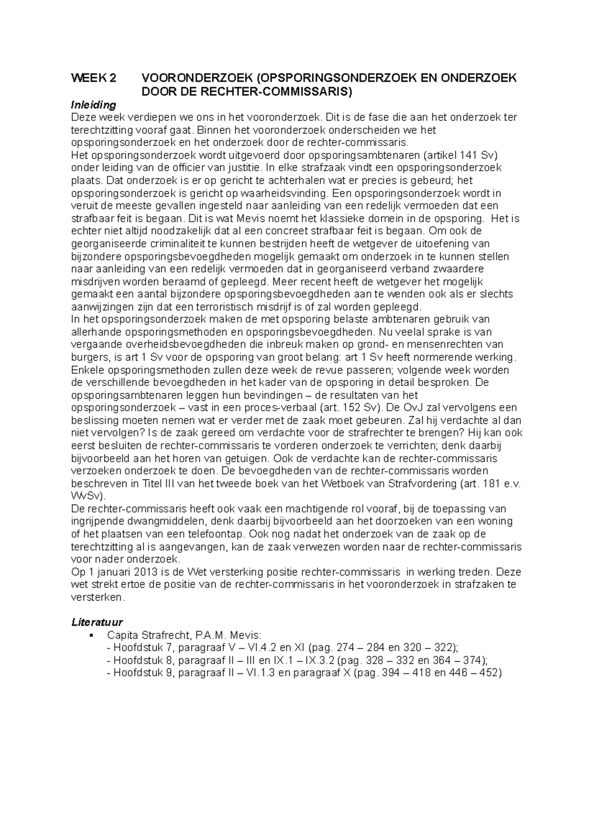 Week 2 Vooronderzoek: Opsporingsonderzoek & Rechter-Commissaris ...