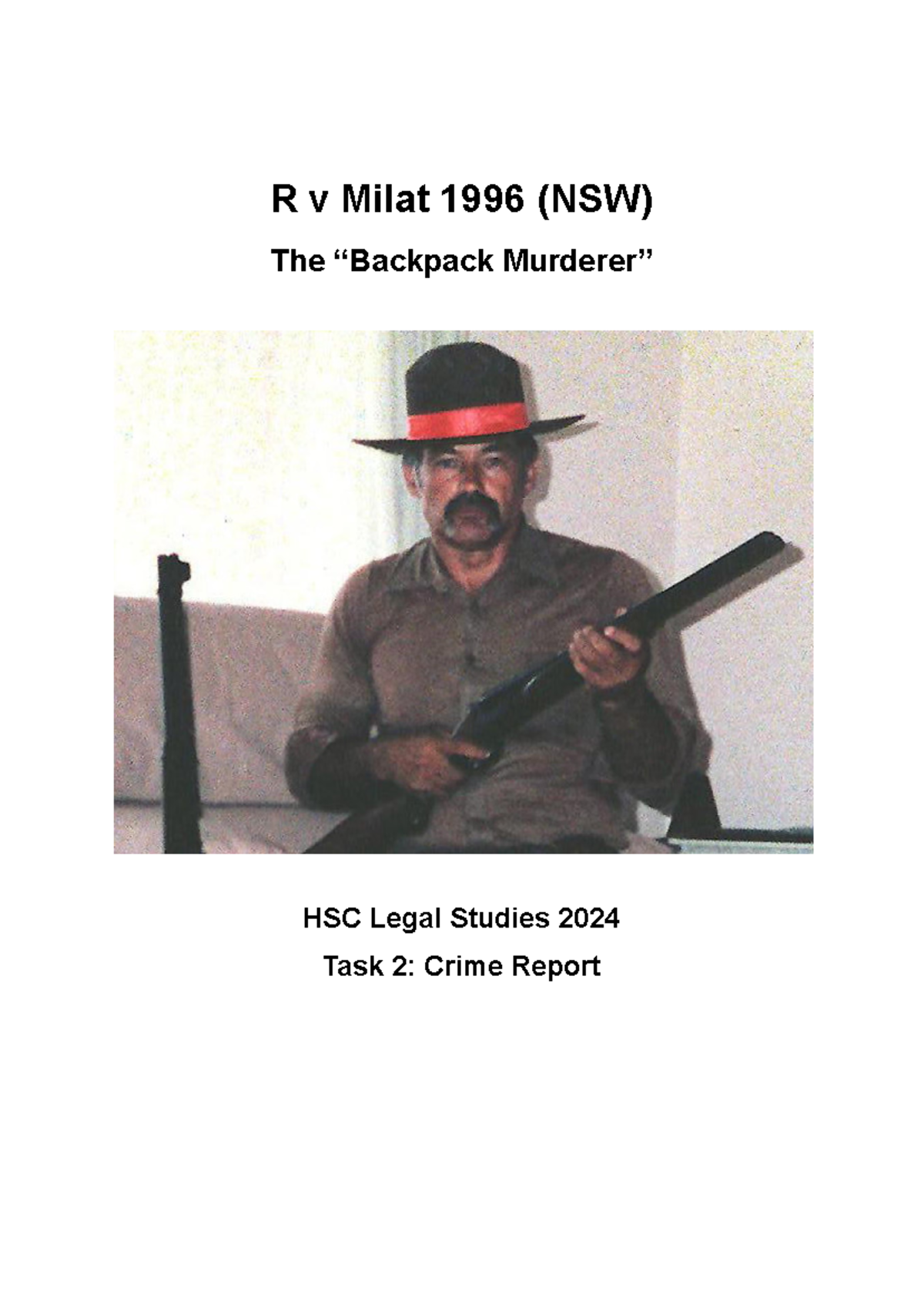 HSC Legal Studies 2024 - Crime Report: R v Milat & the Backpack Murders ...