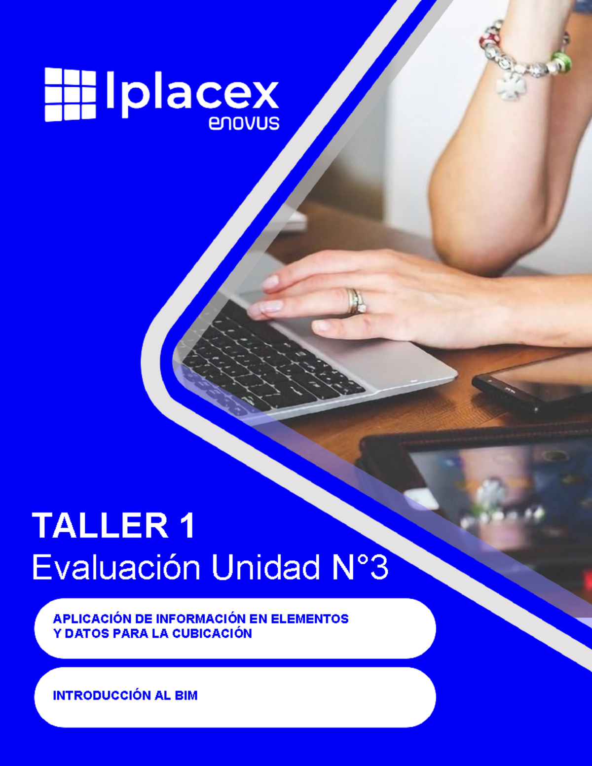 TALLER 1: Evaluación Unidad - Aplicación de Información en BIM - Studocu
