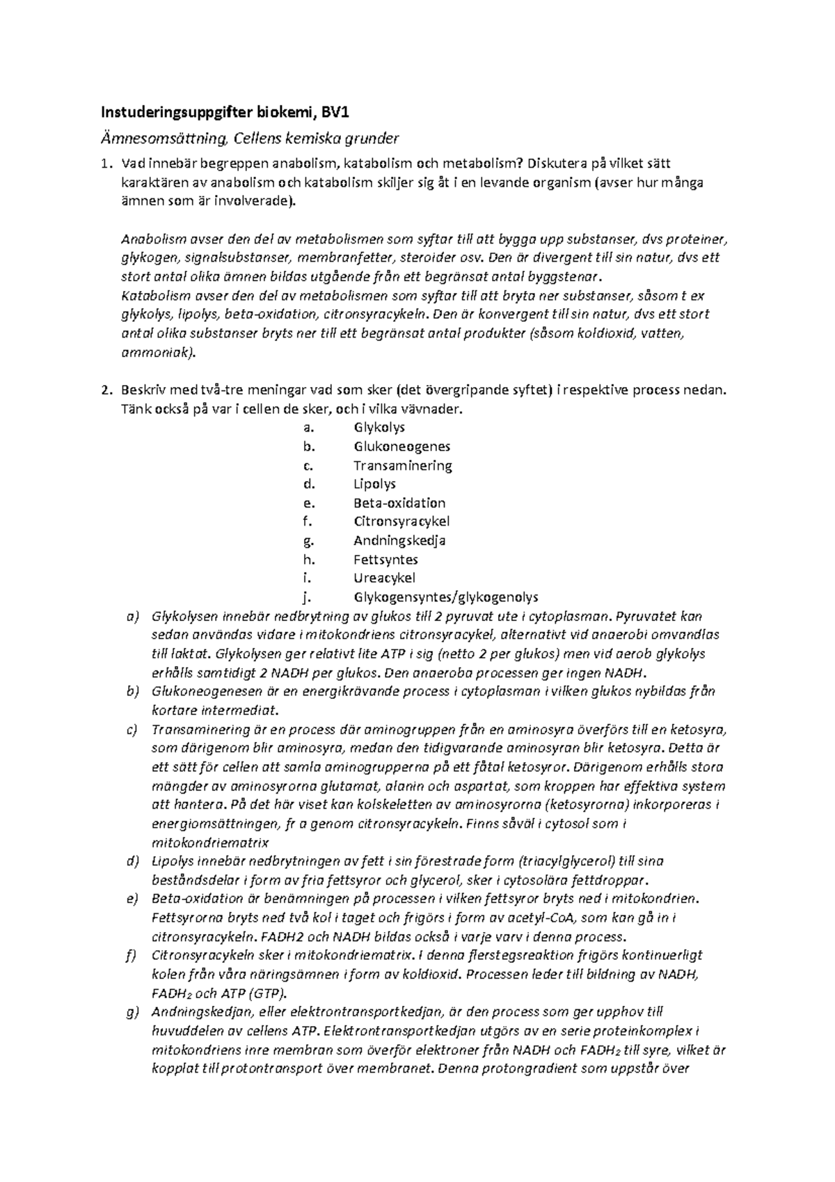 Instuderingsuppgifter Biokemi, BV1: Metabolism och Cellens Grunder ...