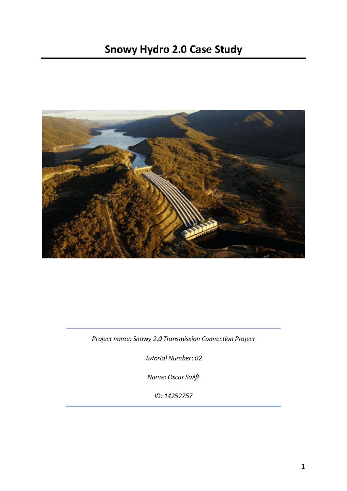 Assignment 1 report - Snowy Hydro 2 Case Study Project name: Snowy 2 Transmission Connection ...