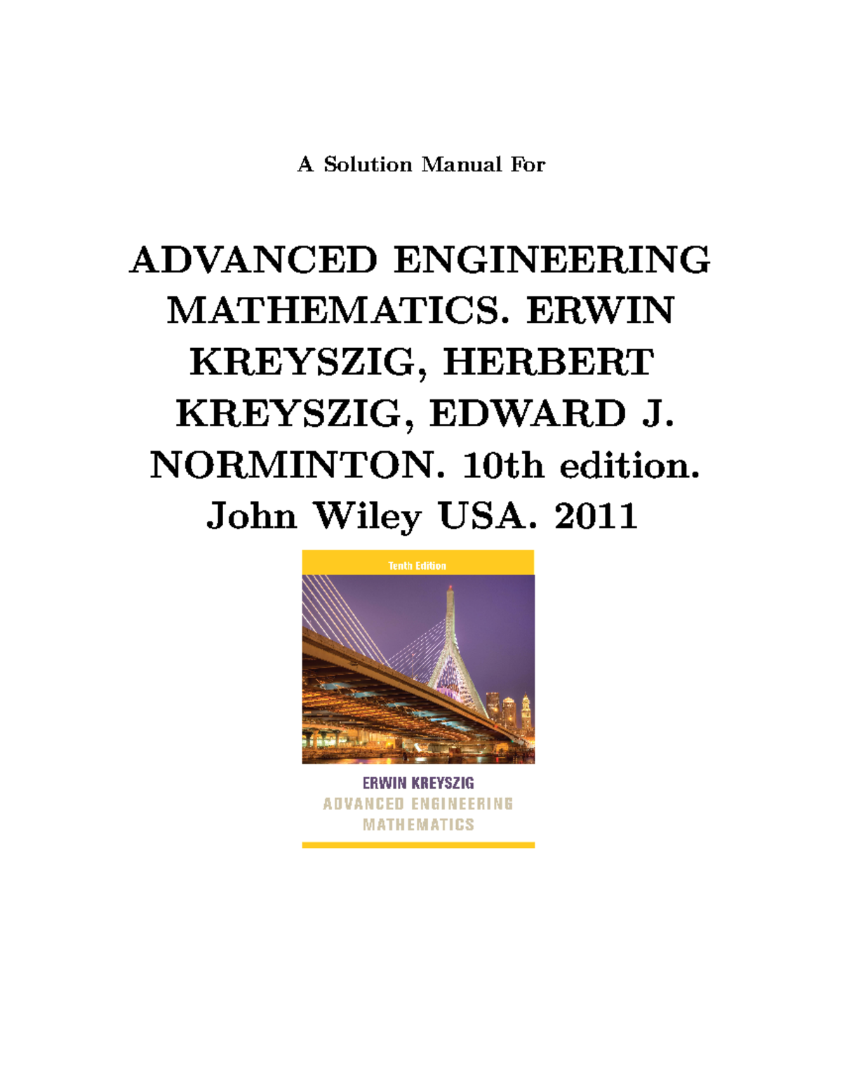 Index - nice - A Solution Manual For ADVANCED ENGINEERING MATHEMATICS. ERWIN KREYSZIG, HERBERT ...