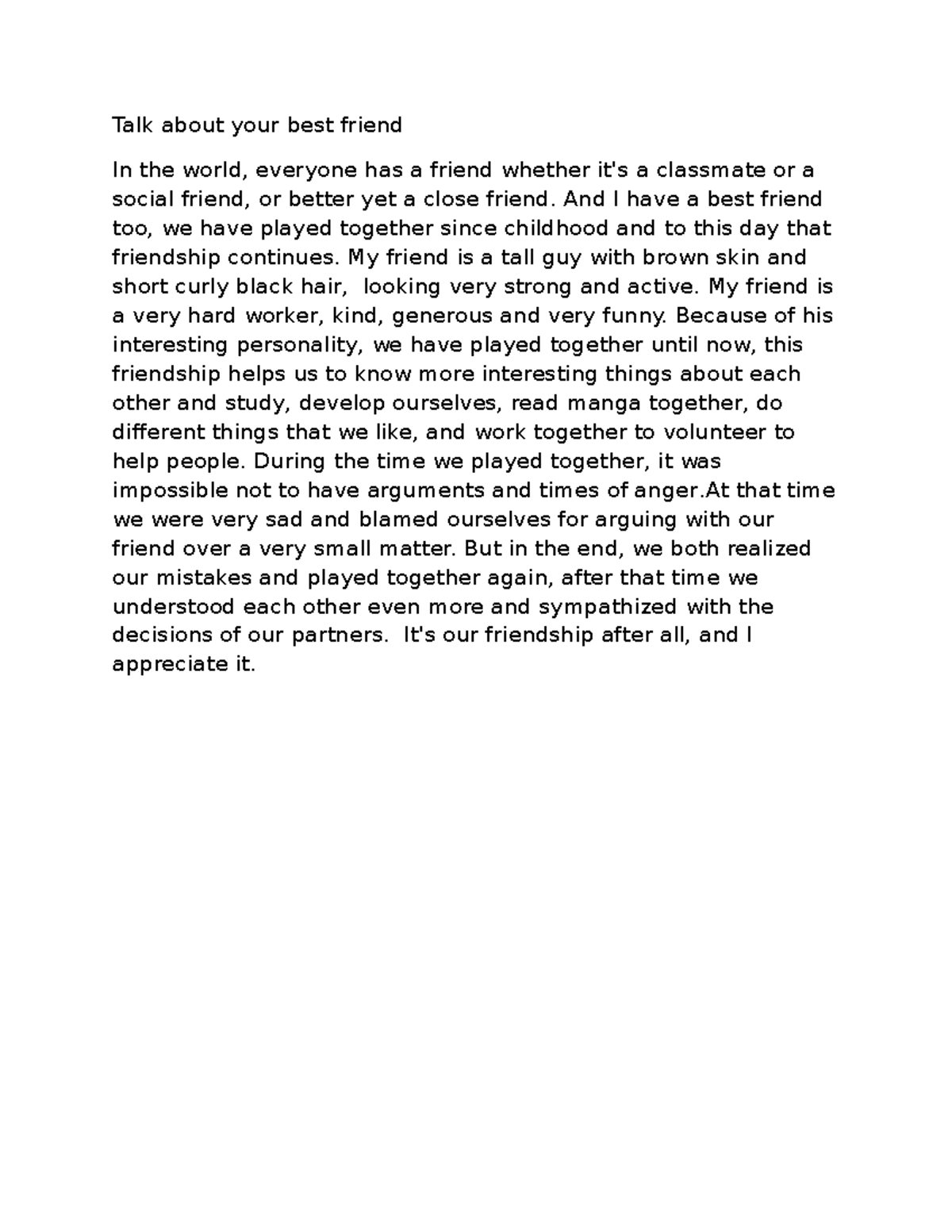 Talk about your best friend - And I have a best friend too, we have ...