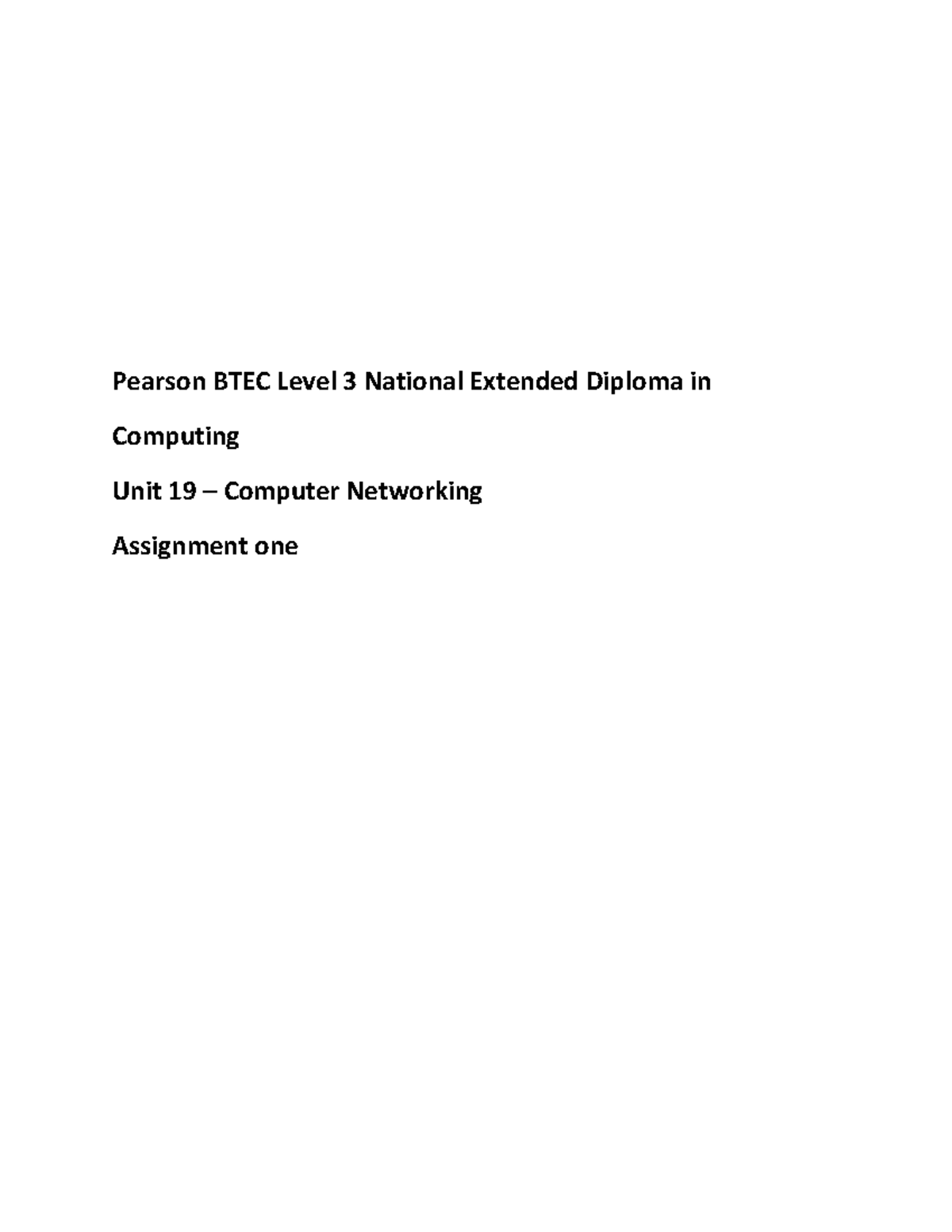BTEC L3 Computing Unit 19: Networking Assignment 1 Overview - Studocu