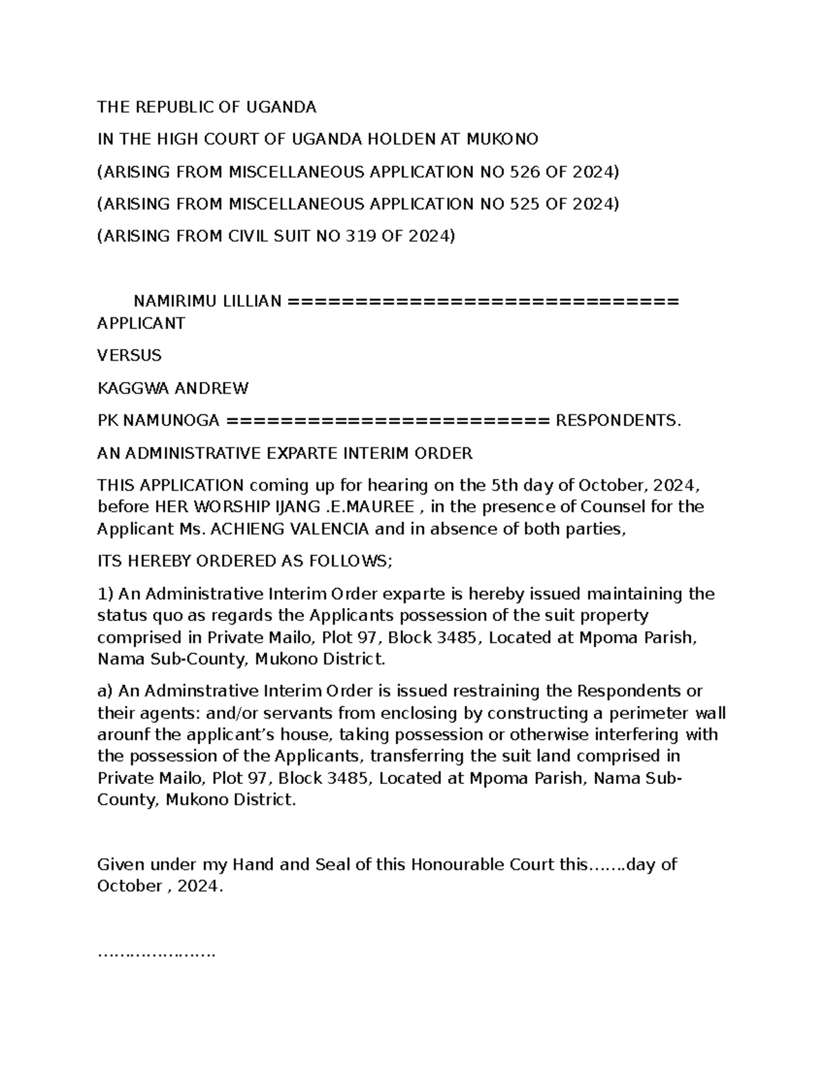 High Court Administrative Interim Order - Uganda (Misc. App. 526 & 525/ ...