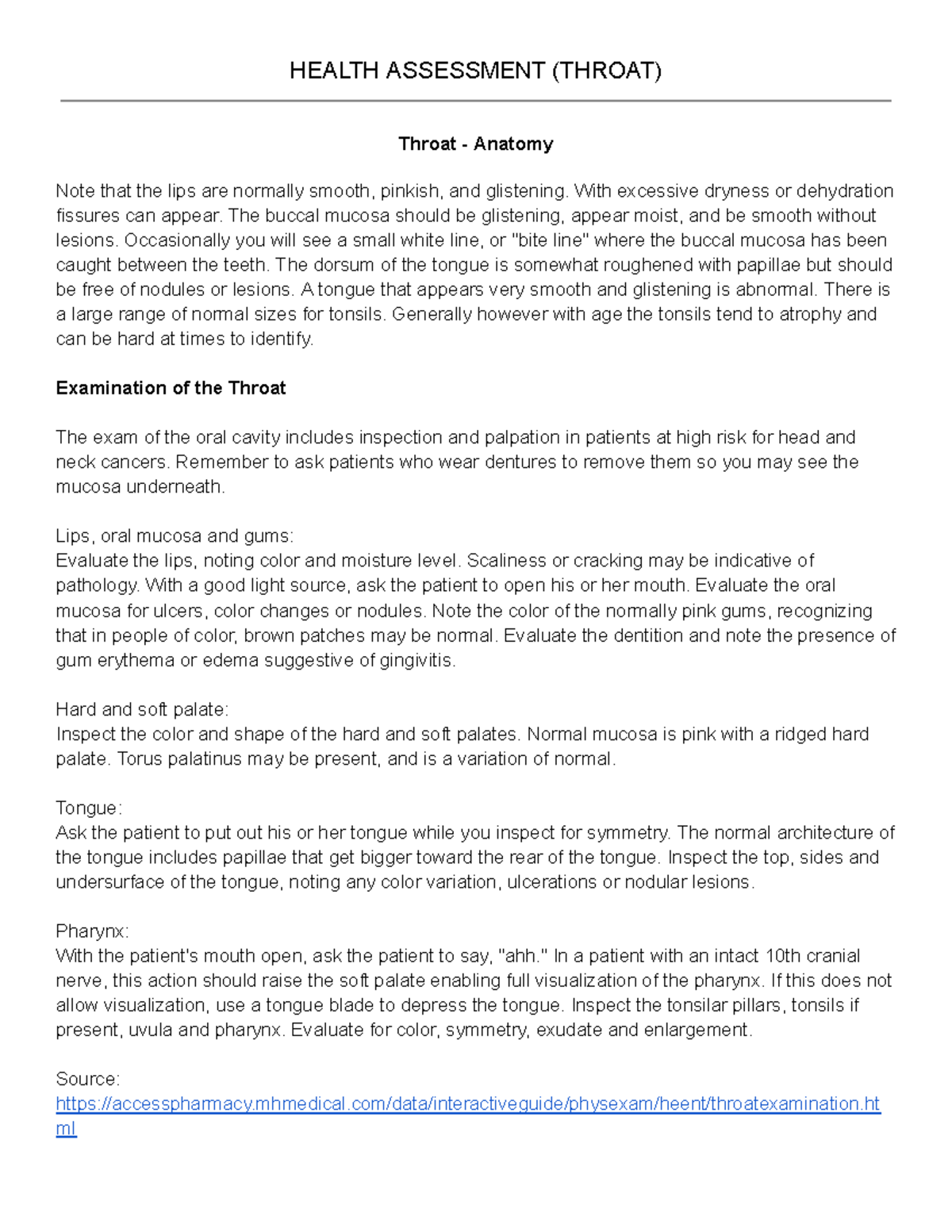 Throat - HEALTH ASSESSMENT (THROAT) Throat - Anatomy Note that the lips ...