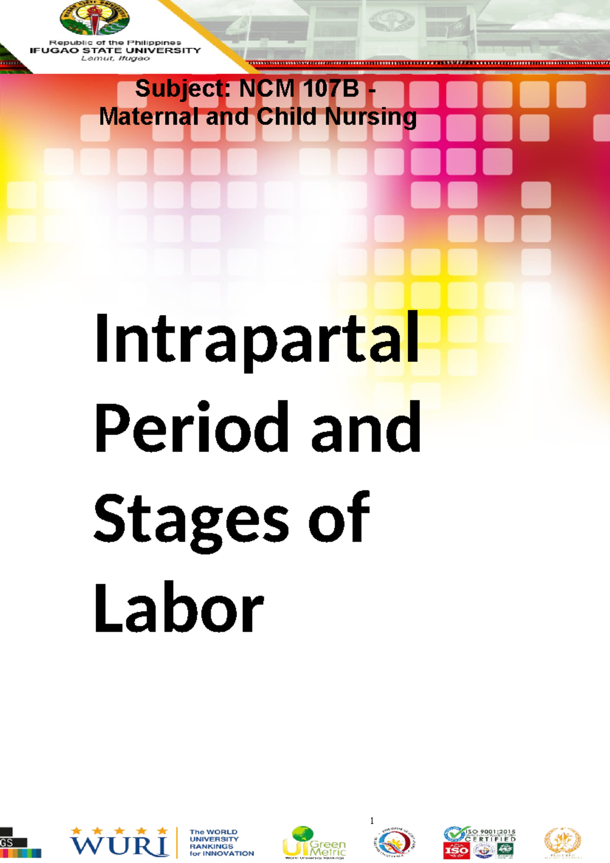 NCM 107B Maternal and Child Nursing: Intrapartal Period & Stages of ...
