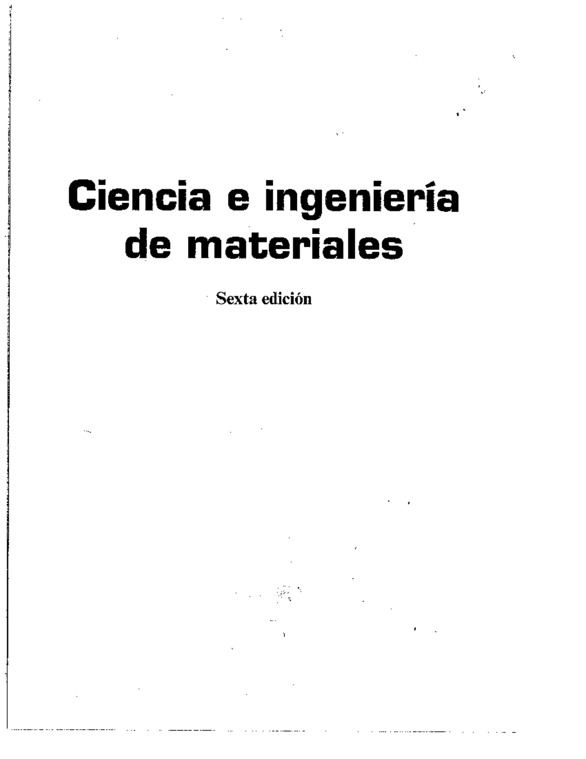 Ciencia e ingenieria de materiales sexta edicic 3b3n part 1 - Ciencia e ...
