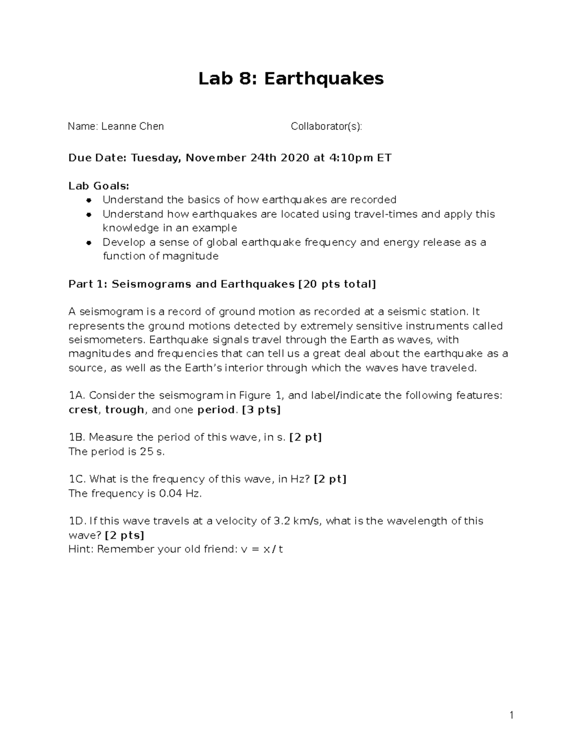 Lab08 Earthquakes - Online lab - Lab 8: Earthquakes Name: Leanne Chen ...