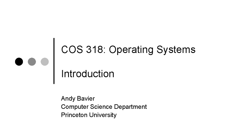 COS 318: Introduction to Operating Systems - Course Overview - Studocu