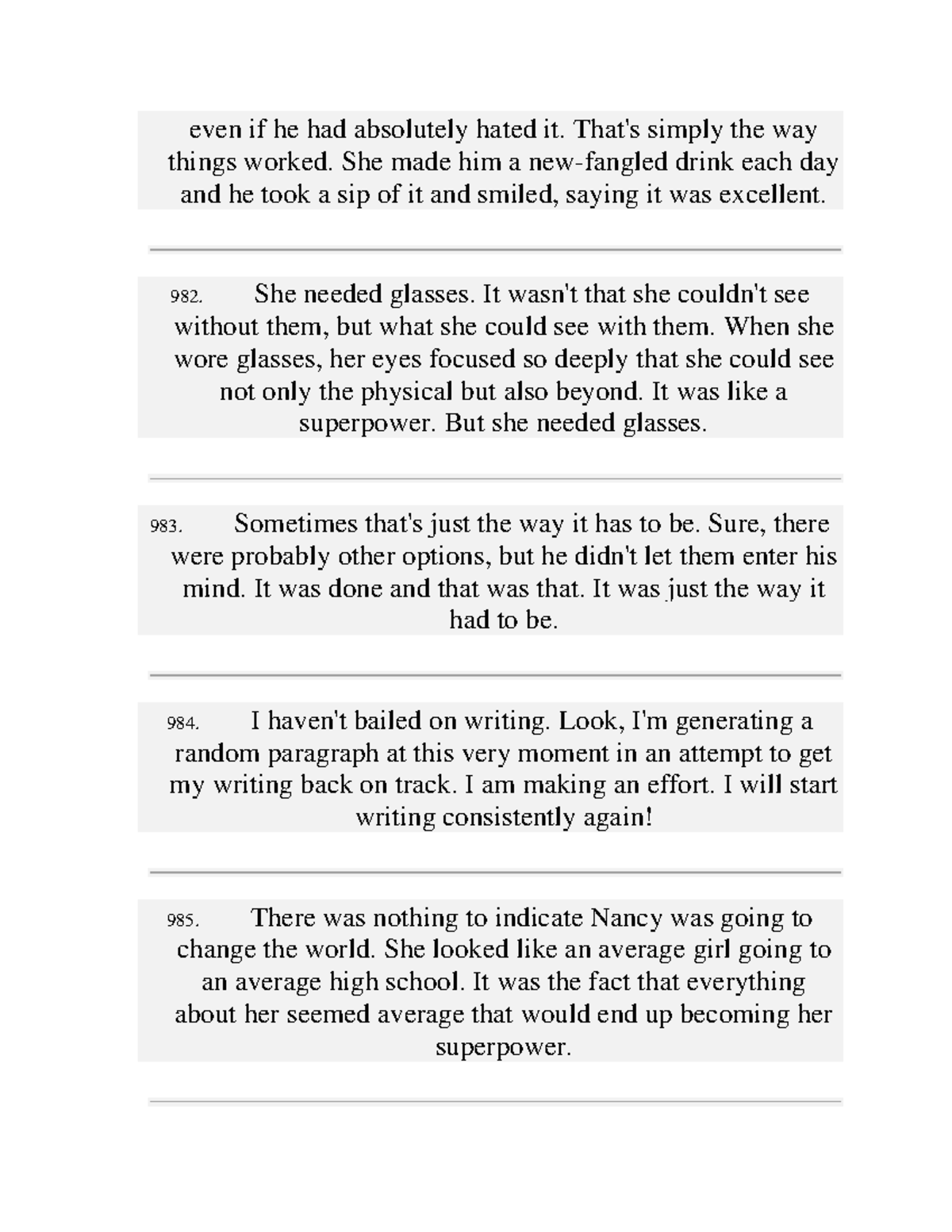 Wondered about her choices-288 - even if he had absolutely hated it. That's simply the way ...