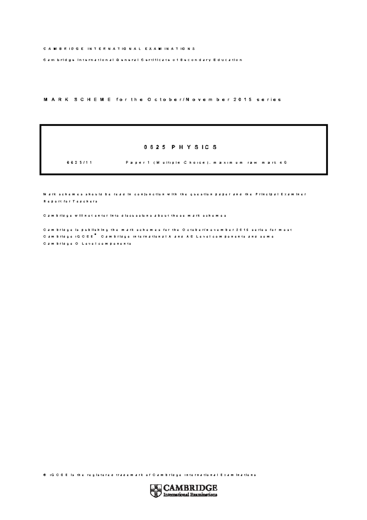 0625 IGCSE Physics 2015 Paper 1 Mark Scheme (Multiple Choice) - Studocu