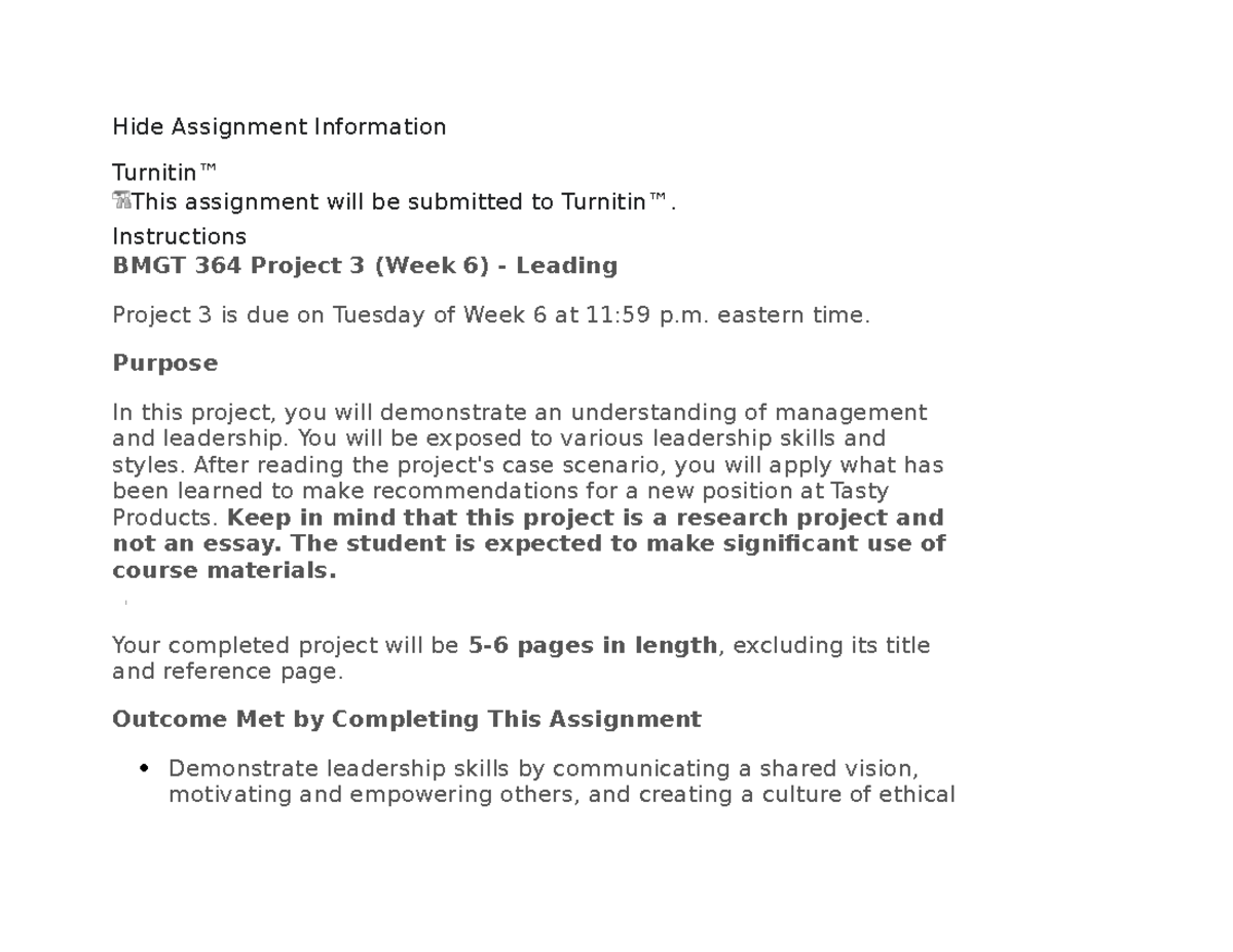 Project 3 - Week 6 Leading - Hide Assignment Information Turnitin™ This assignment will be ...