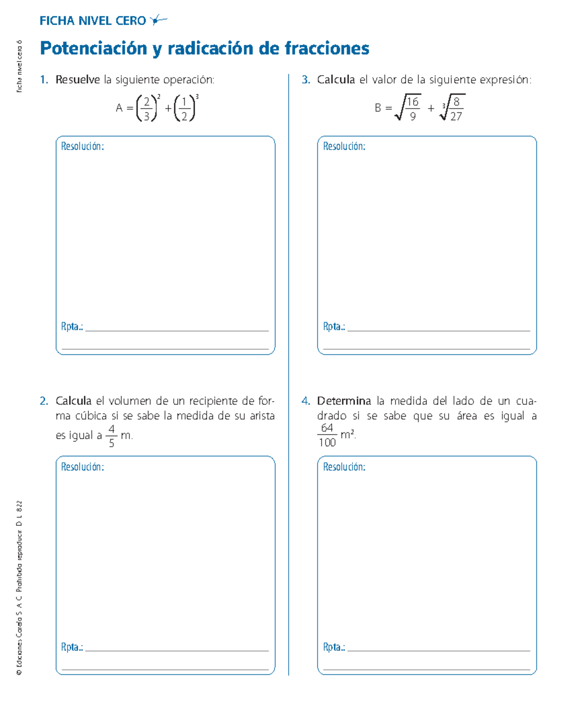 F0 Potenciación y radicación de fracciones - Ficha nivel cero 6 © Ediciones Corefo S. A. C ...