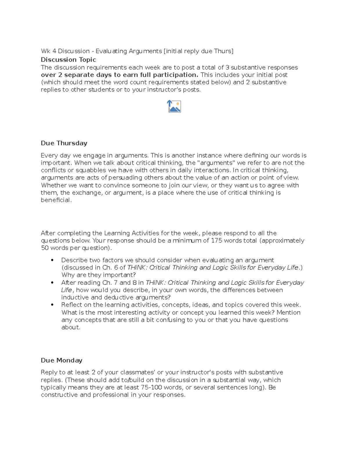 Week 4 discussion post - Wk 4 Discussion - Evaluating Arguments [initial reply due Thurs ...
