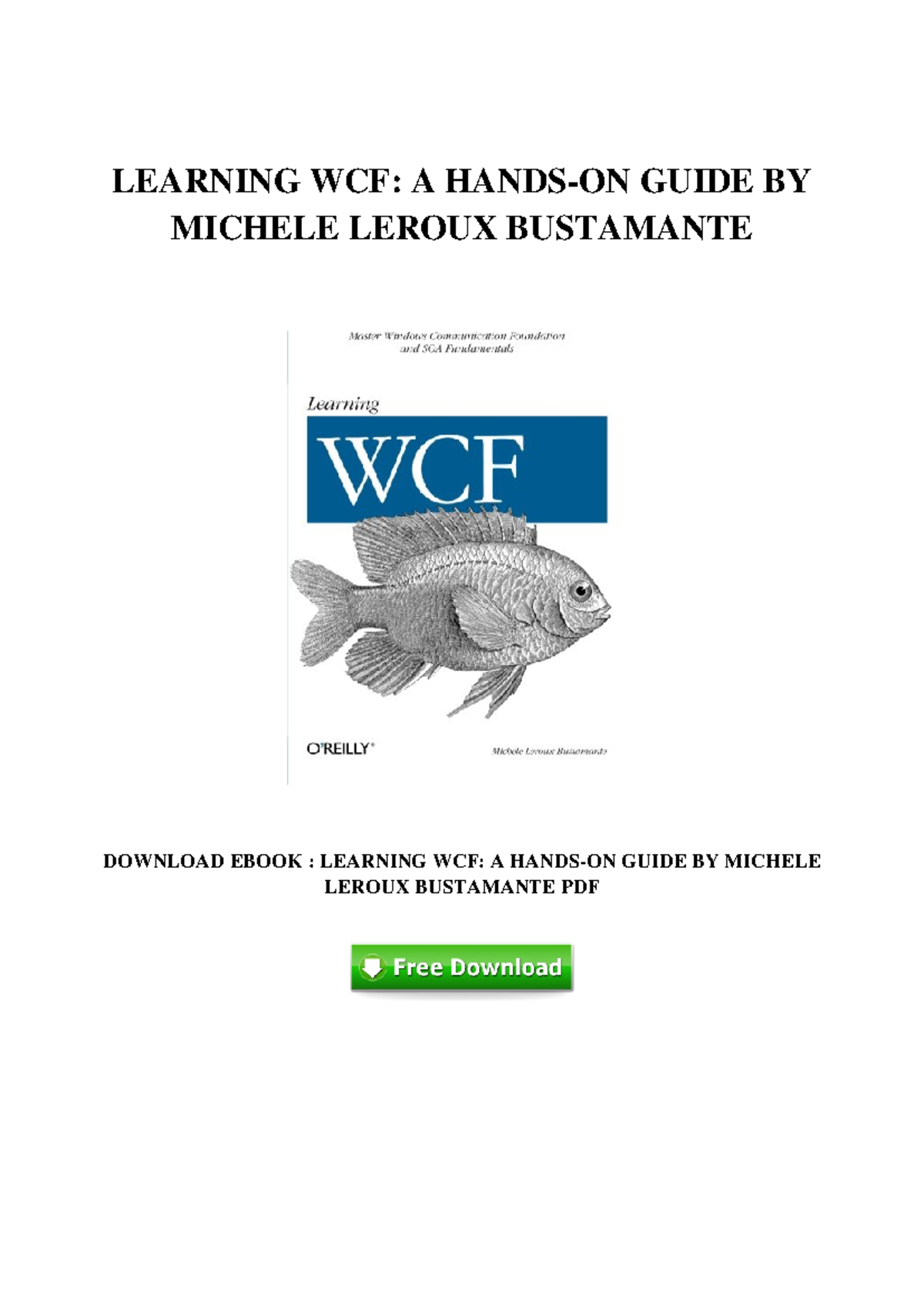 Learning wcf a hands on guide by michele leroux bustamante - LEARNING ...