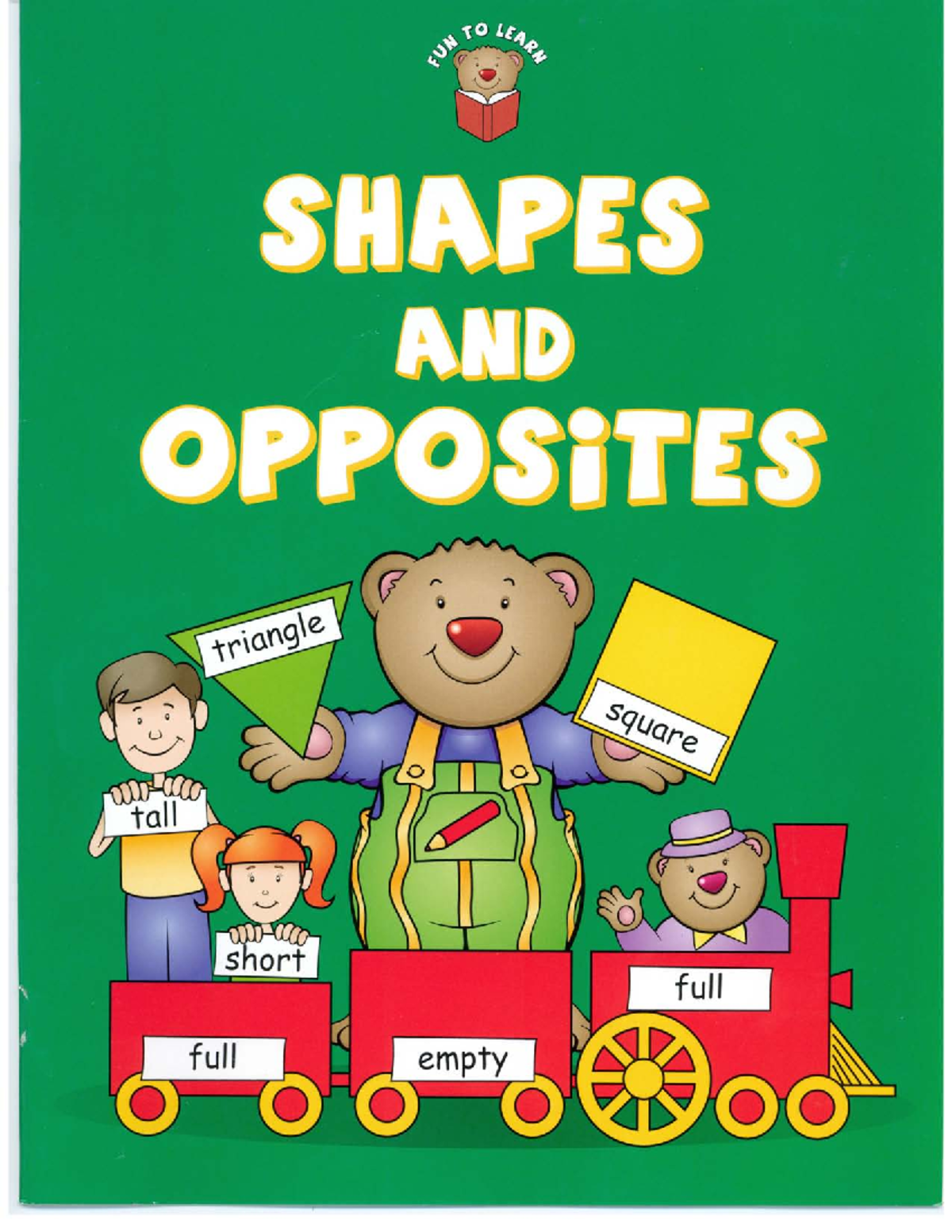 Fun to learn shapes and opposites - Help your child to enjoy using the ...