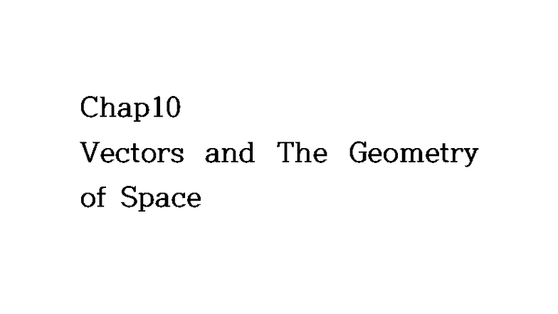 Chap10: Vectors, Vector Functions & Space Curves (10.7) - Studocu