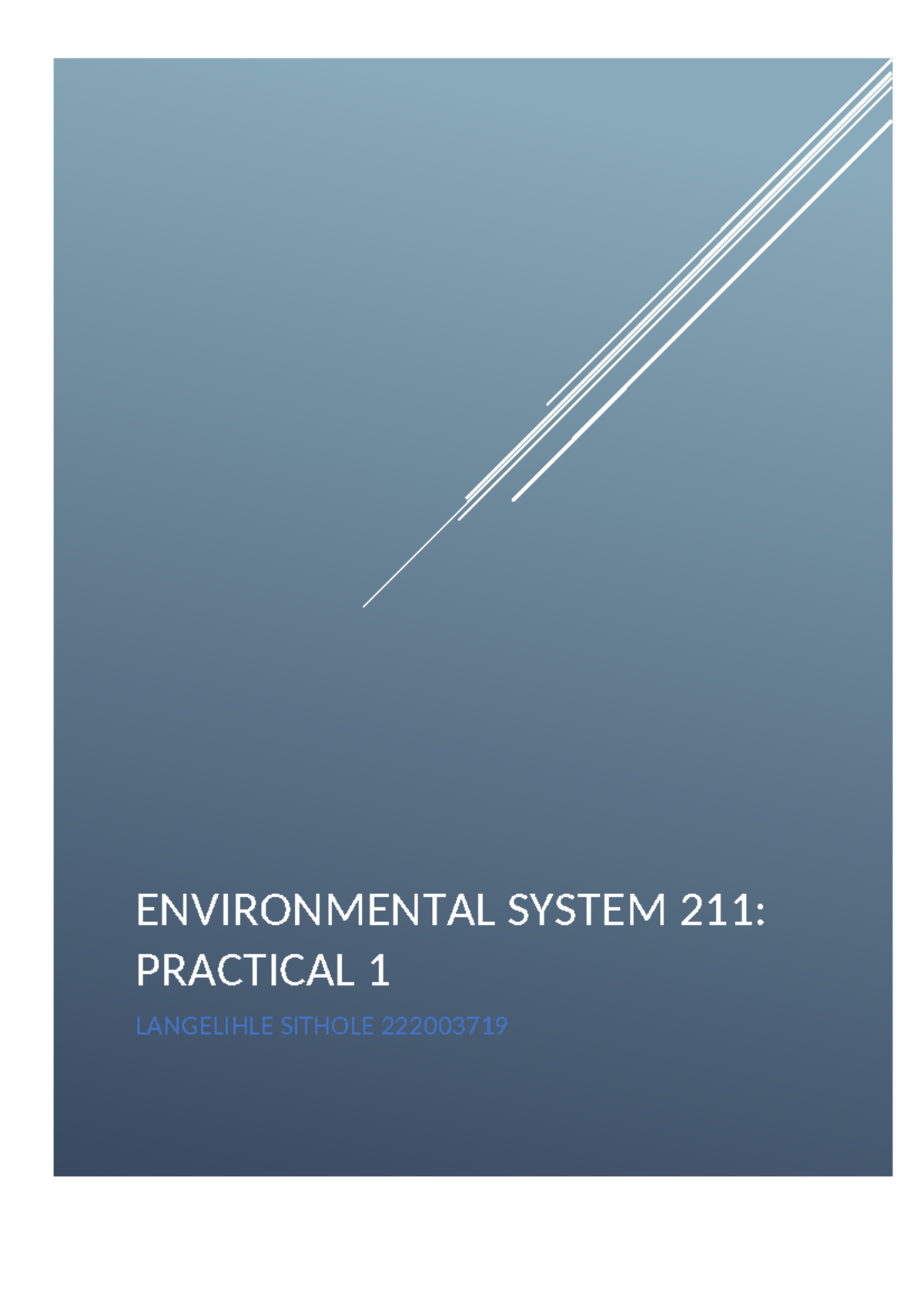 Practical 1 Overview: ENVS 211 by L. Sithole (222003719) - Studocu