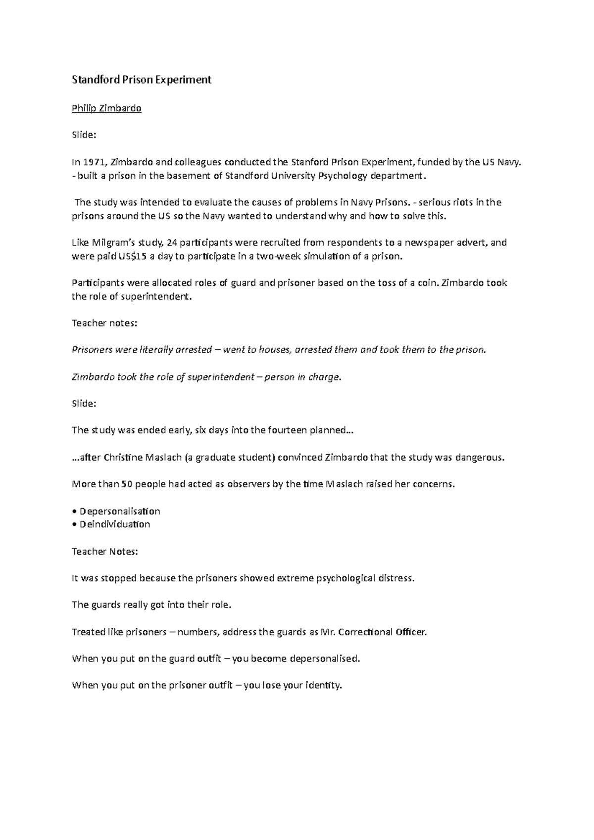 Standford Prison Experiment - built a prison in the basement of ...