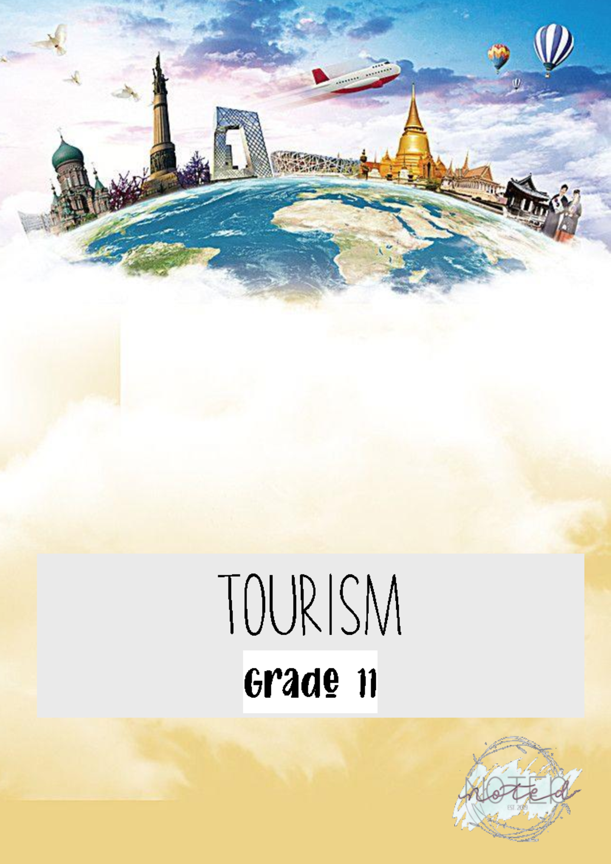 Grade 11 Tourism Noted Summaries 2024: Exploring Travel Sectors and ...