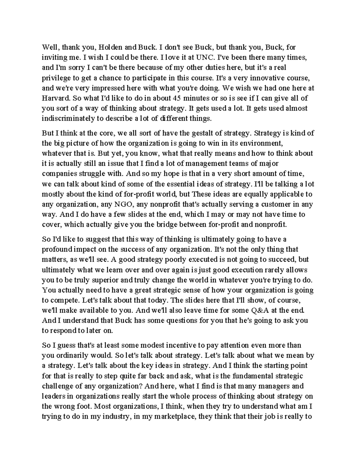 Script - Well, thank you, Holden and Buck. I don't see Buck, but thank ...