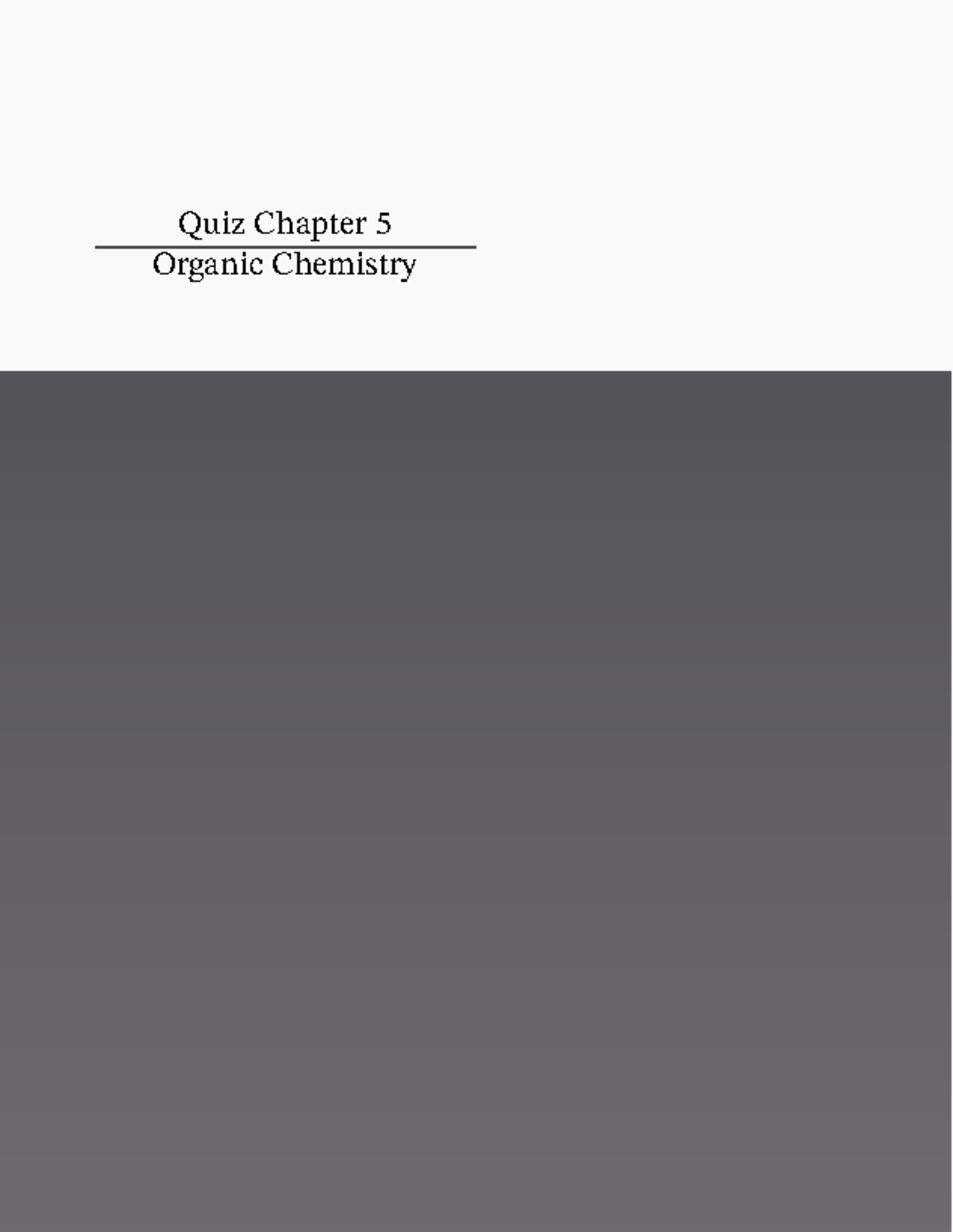 Quiz: Organic Chemistry - Chapter 5 Questions and Answers - Studocu