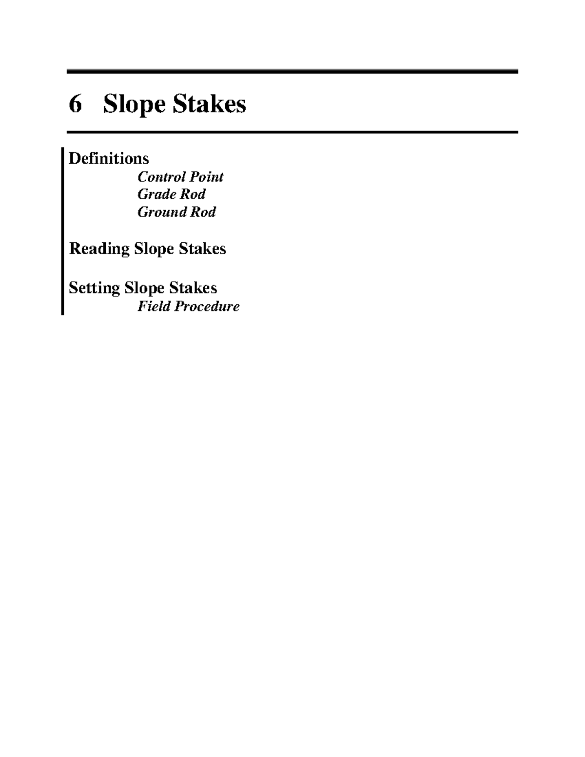 Chapter 6: Slope Stakes Definitions and Field Procedures (Course Code ...