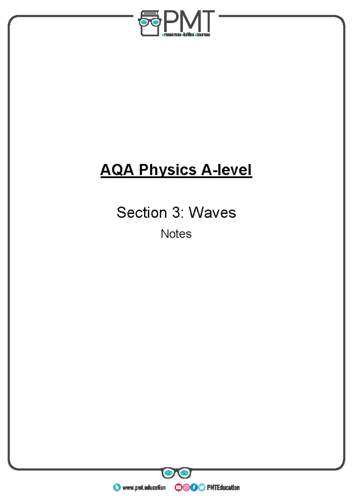 AQA Physics A-Level: PMT Waves Notes on Wave Motion and Properties ...