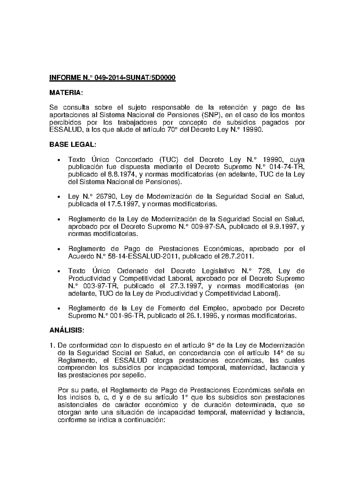 I049-2014-5D0000 - interesante - INFORME N.° 049-2014-SUNAT/5D MATERIA: Se consulta sobre el ...