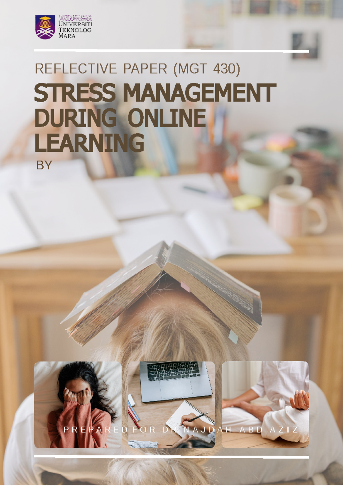 Reflective Paper on Stress Management (MGT 430): Online Learning ...