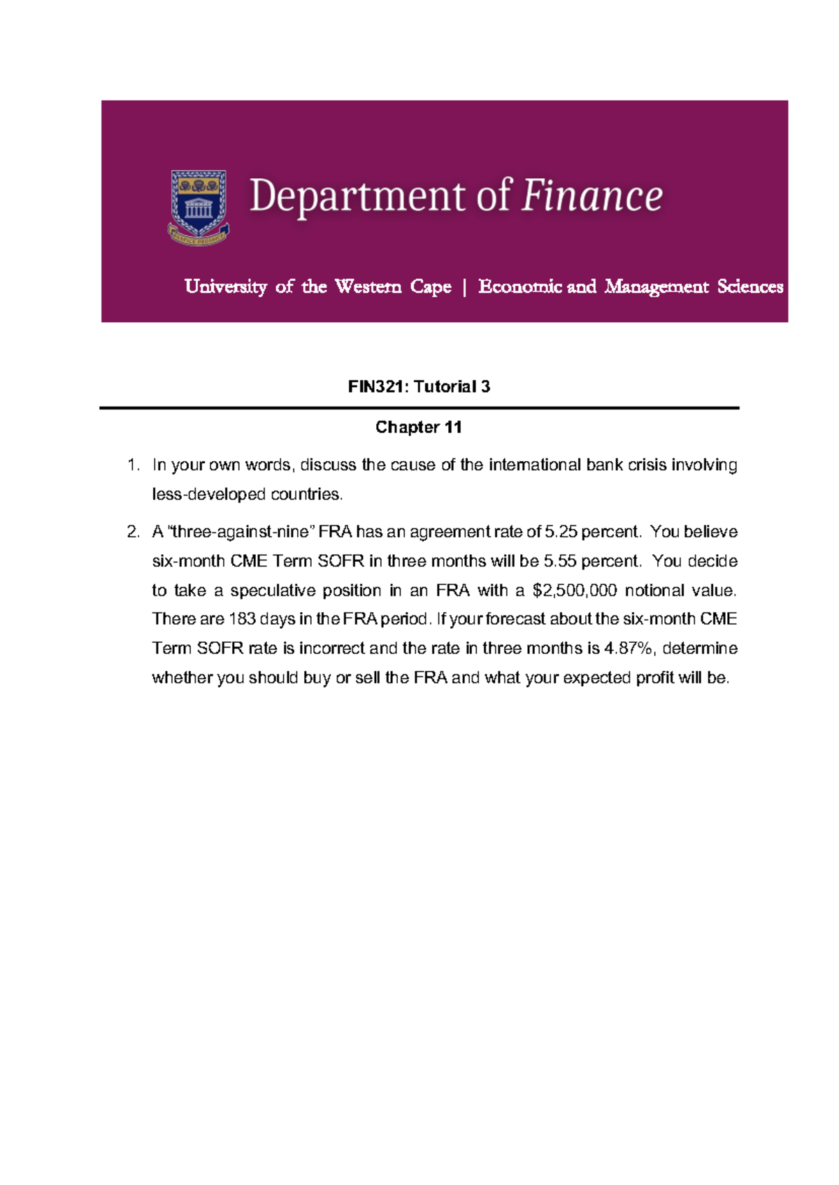 Tutorial 3 - FIN321: Tutorial 3 Chapter 1 1 In your own words, discuss ...
