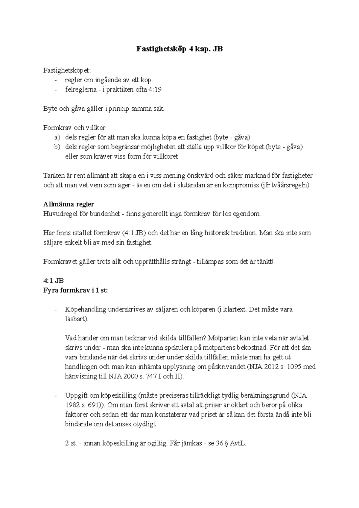 Fastighetsköp och Felregler enligt 4 kap. JB: Formkrav och Tillämpning ...