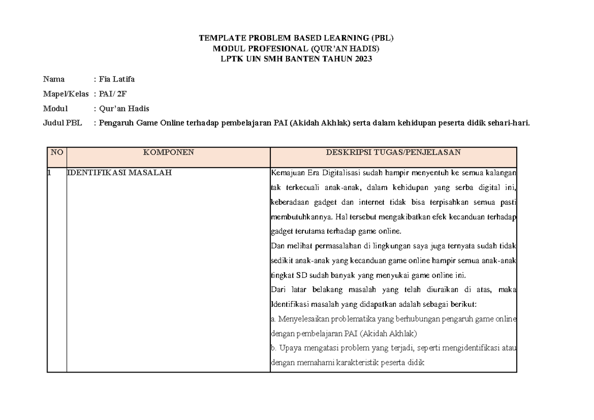 Tugas PBL Modul 6 - TEMPLATE PROBLEM BASED LEARNING (PBL) MODUL PROFESIONAL (QUR’AN HADIS) LPTK ...