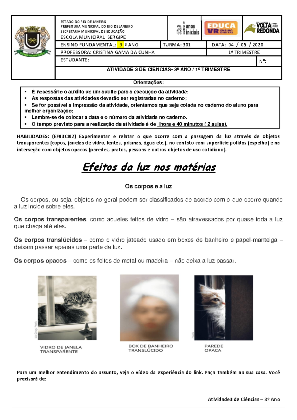 Atividade 3 de Ciências (3º Ano) - Efeitos da Luz nos Materiais - Studocu